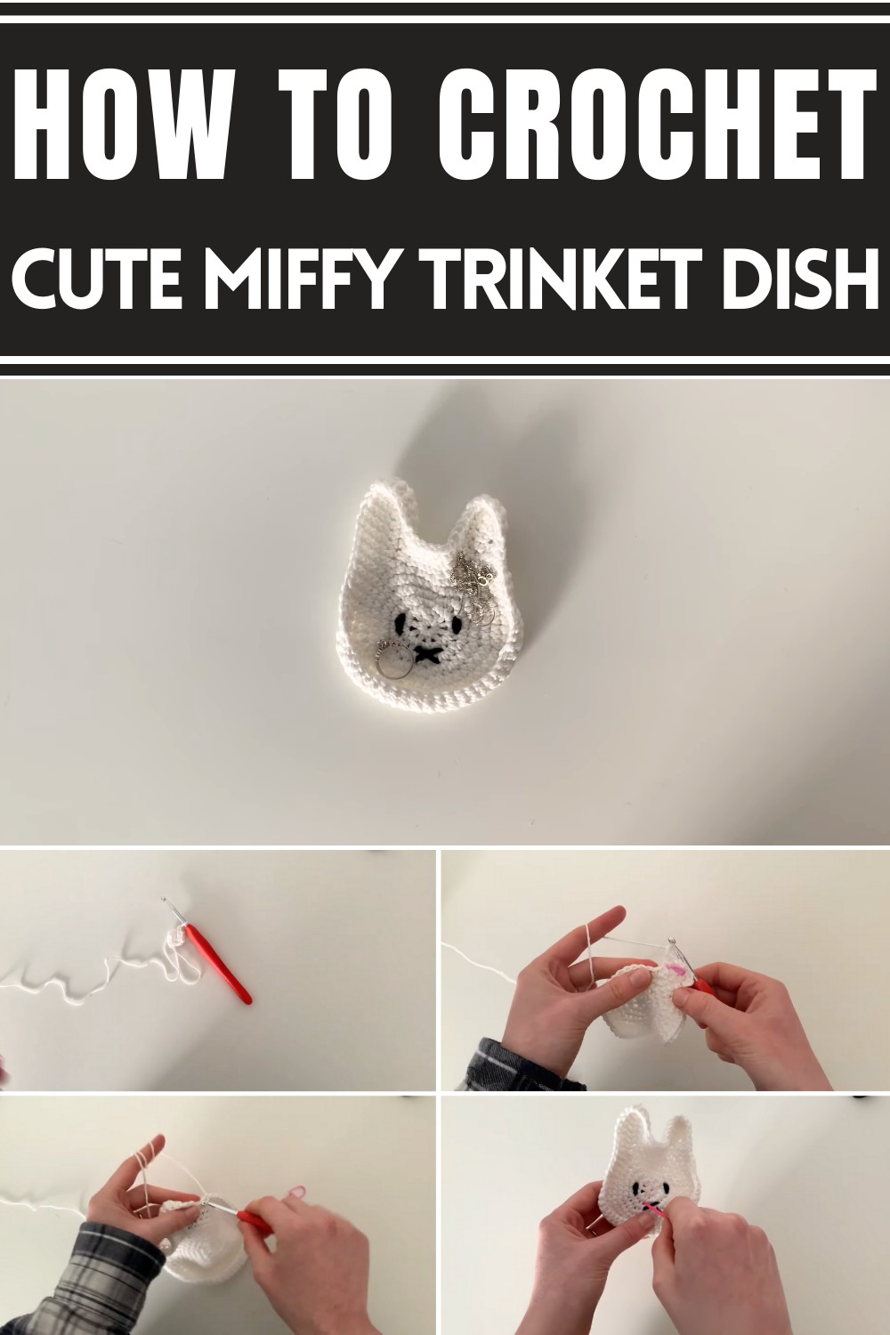 Darling Crochet Miffy Trinket Dish – Quick and Easy Pattern - The Cochetry